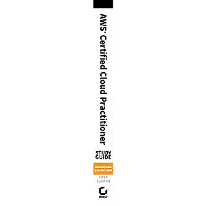 AWS Certified Cloud Practitioner Study Guide: CLF-C01 Exam