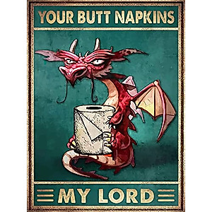 WZVZGZ Your Butt Napkins My Lord Dragon Gothic Bathroom Metal Tin Sign Vintage Metal Sign Poster Man Cave Sign Garage Coffee Bar Club Home Wall Decor 12x16 Inch