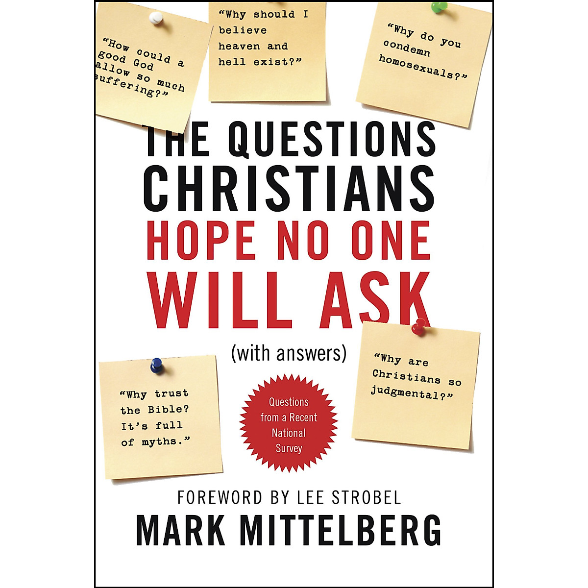 The Questions Christians Hope No One Will Ask: (With Answers)