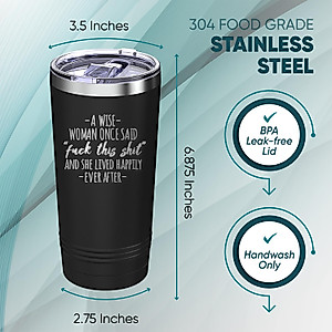shop4ever A Wise Woman Once Said F This And She Lived Happily Ever After Engraved Insulated Stainless Steel Tumbler with Lid 20 oz. Funny Divorce Retirement Feminist Gift (Black)