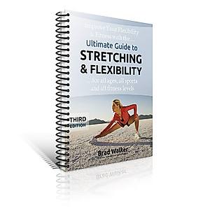 By Brad Walker Ultimate Guide to Stretching & Flexibility (Handbook) (3rd Third Edition) [Spiral-bound]