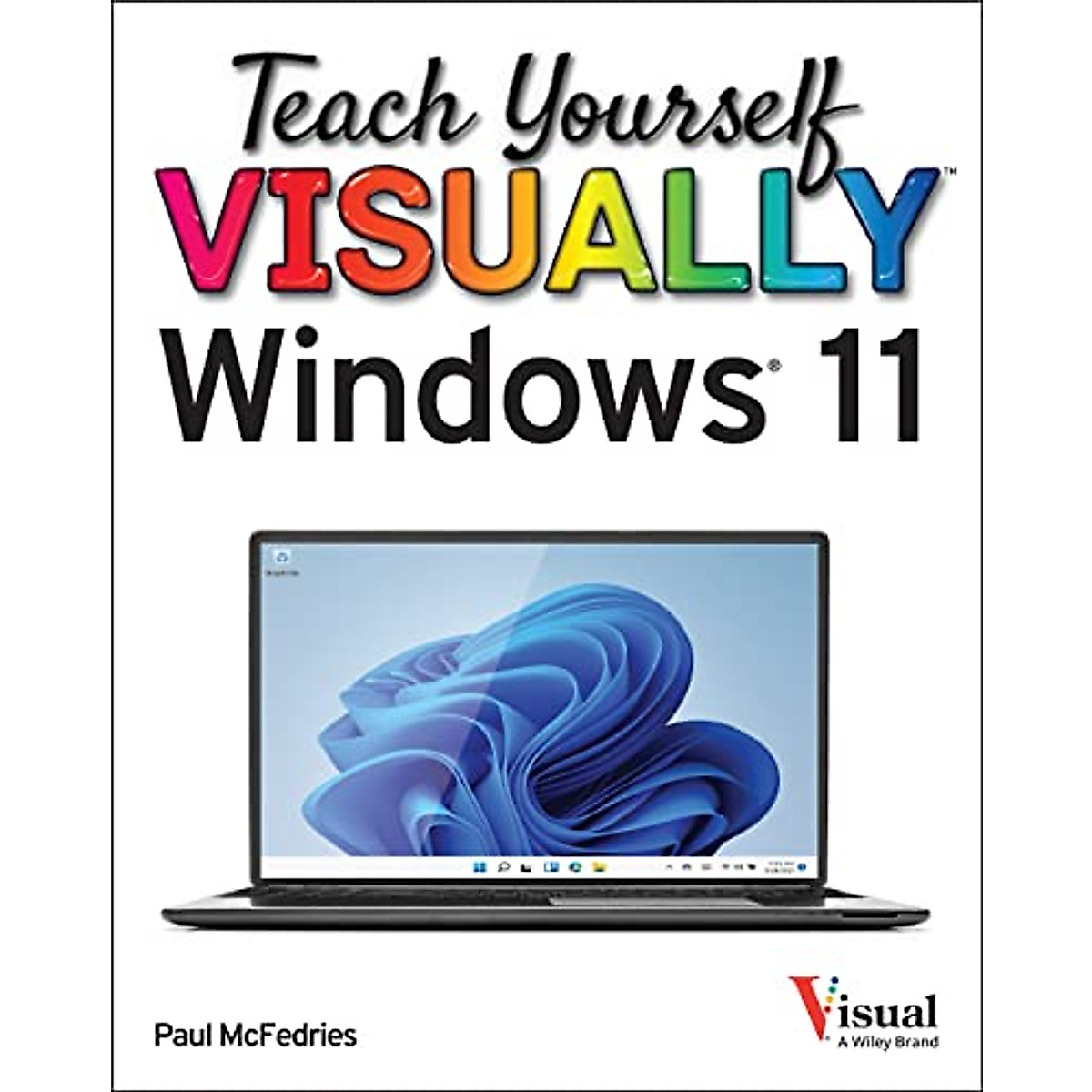 Teach Yourself VISUALLY Windows 11 (Teach Yourself VISUALLY (Tech))