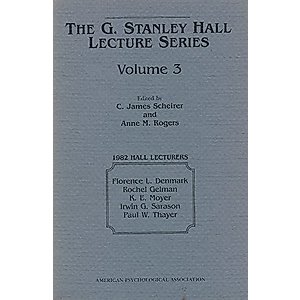 The G. Stanley Hall Lecture Series, Vol. 3