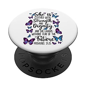 Christian Bible Verse Quote Butterfly Proverbs 31:25 PopSockets Swappable PopGrip