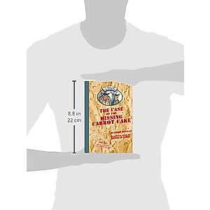 The Case of the Missing Carrot Cake: A Wilcox & Griswold Mystery (Wilcox & Griswold Mysteries)