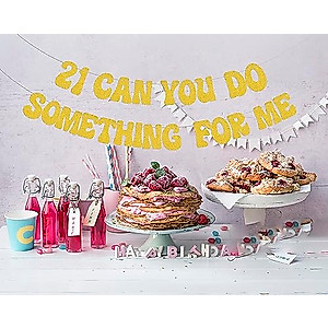21 Can You Do Something For Me Banner, 21st Birthday Banner, Do Your Thing 21 Decor for 21st Birthday Party Decorations Gold Glitte.