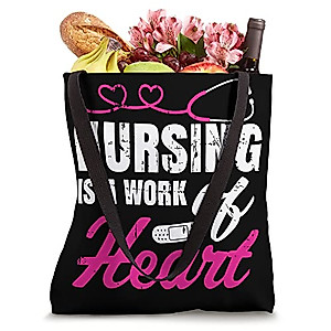 Nursing Is A Work Of Heart Nurse Nurses Student Tote Bag