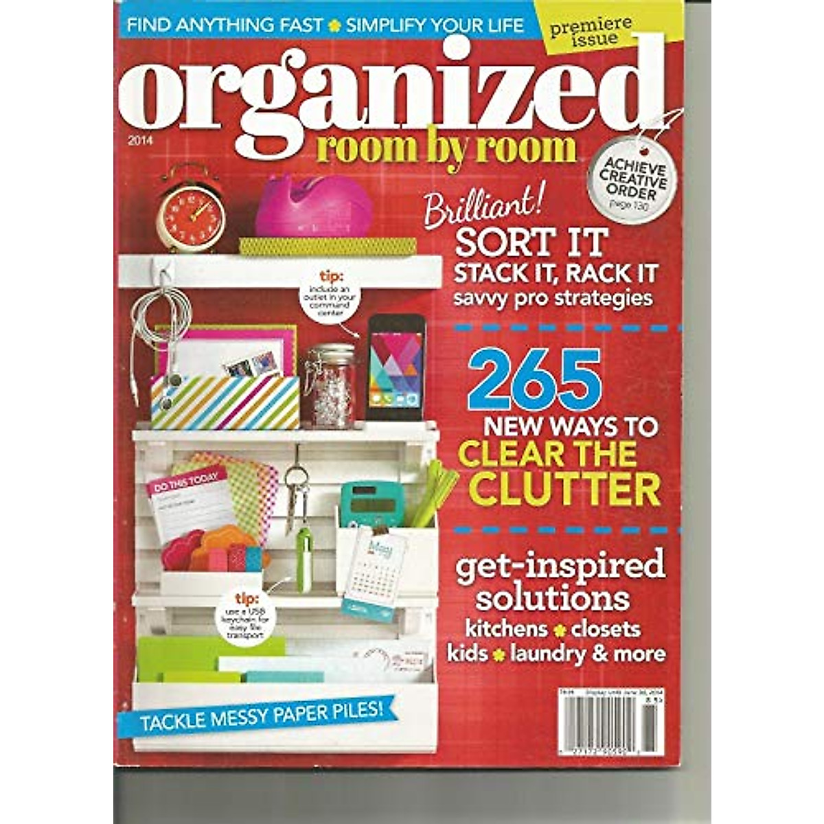 ORGANIZED ROOM BY ROOM, 2014 ISSUE, 85 (265 NEW WAYS TO CLEAR THE CLUTTER)