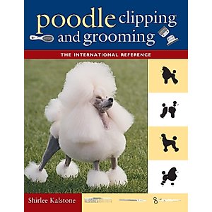 Poodle Clipping and Grooming: The International Reference