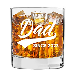 New Dad Gifts - Dad Since 2023" Whiskey Glass 11oz - Funny and Unique Gift Idea for New Dad, From Daughter, Son, 1st, Expectant, Daddy to Be
