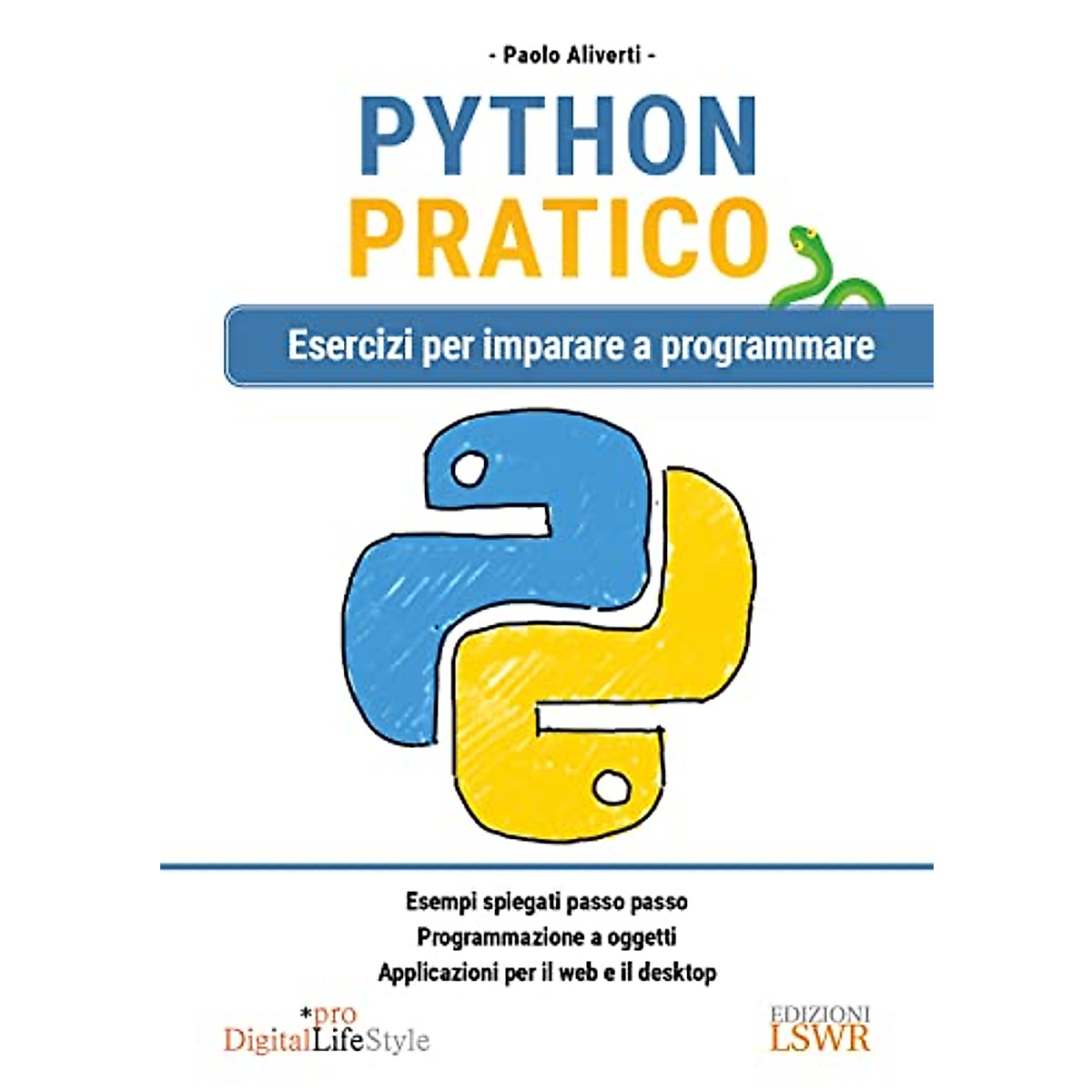 Python pratico. Esercizi per imparare a programmare
