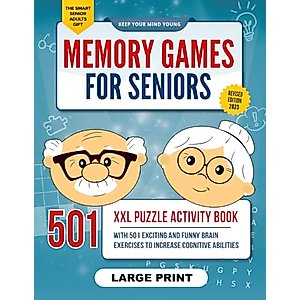 Memory Games for Seniors: A Large Print XXL Puzzle Activity Book with 501 Exciting and Funny Brain Exercises to Increase Cognitive Abilities [The Smart Senior Adult's Gift]