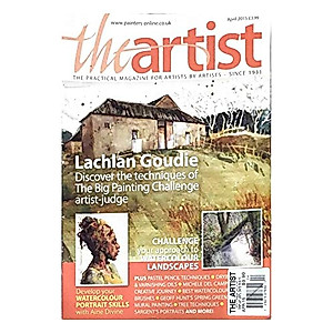 THE ARTIST'S MAGAZINE, THE PRACTICAL MAGAZINE FOR ARTISTS APRIL 2015