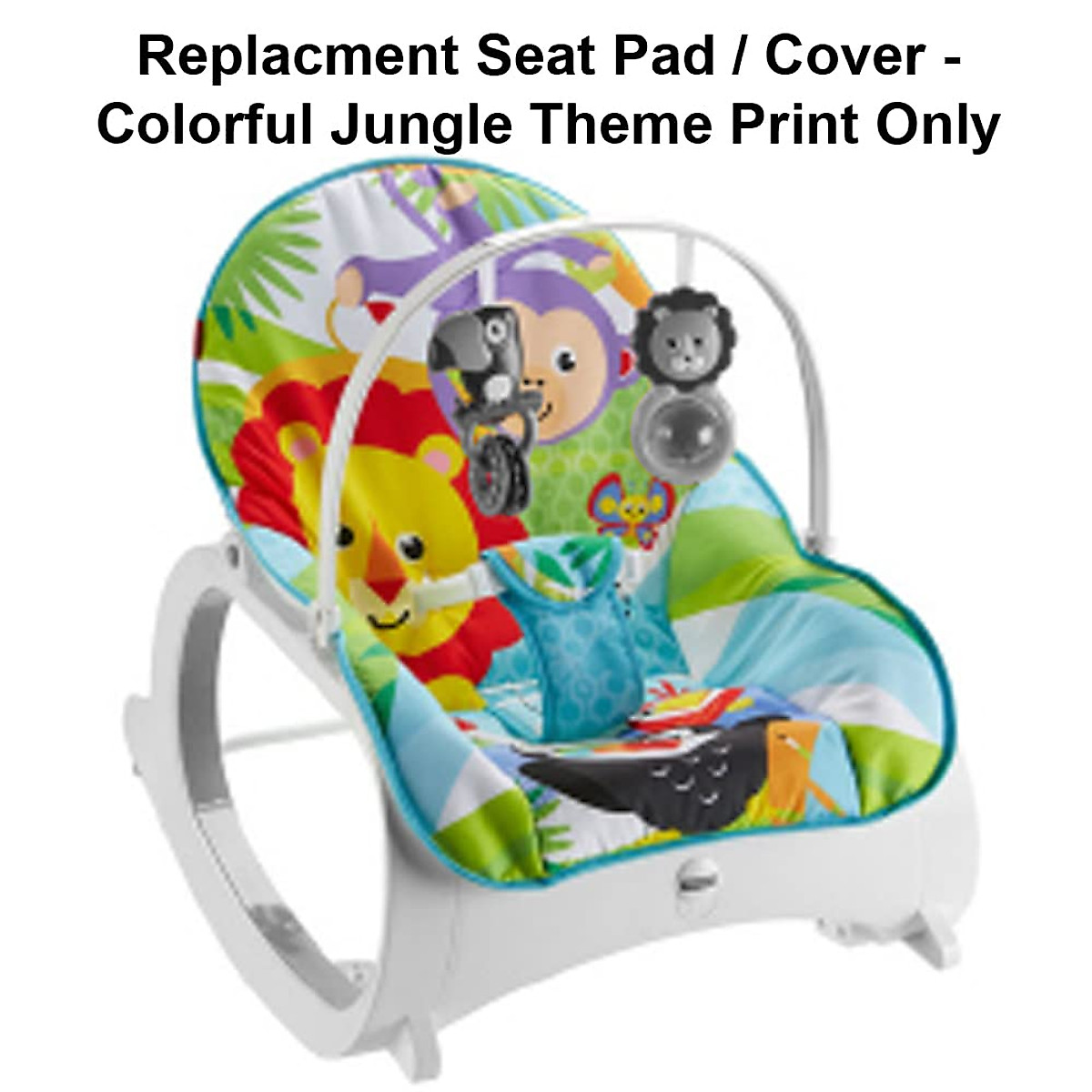Replacement Part for Fisher-Price Infant-to-Toddler Rocker - DTG96 ~ Rocking Chair Replacment Seat Pad/Cover ~ Colorful Jungle Theme Print