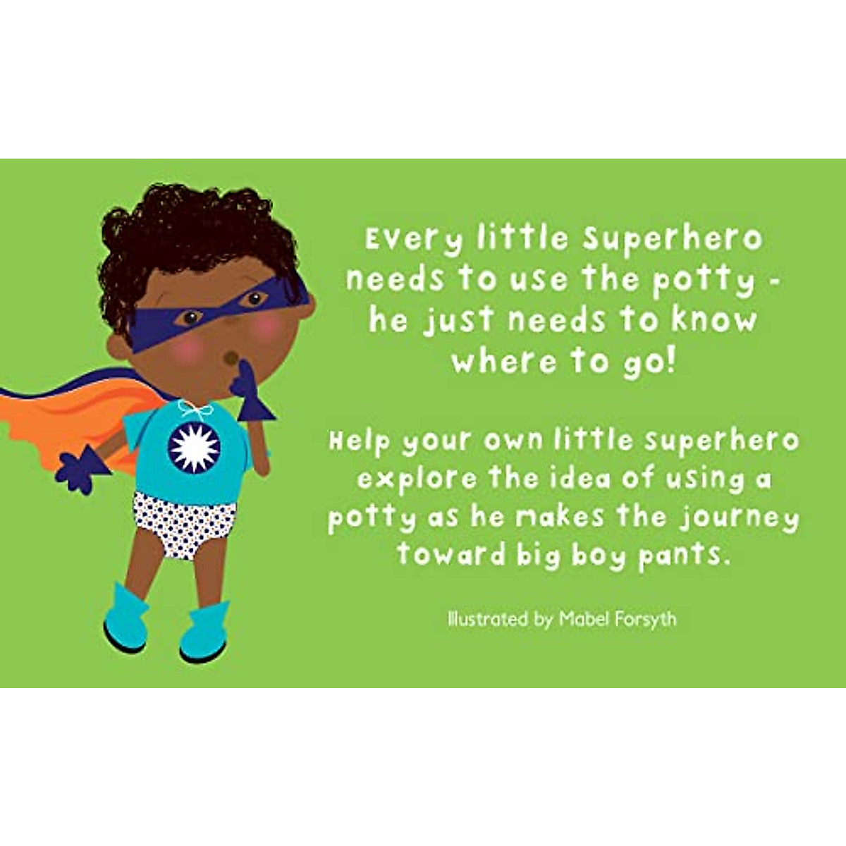 I'm A Potty Superhero: Get Ready For Big Boy Pants! Children's Potty Training Board Book