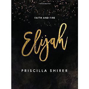 Elijah: Faith and Fire - Bible Study Book