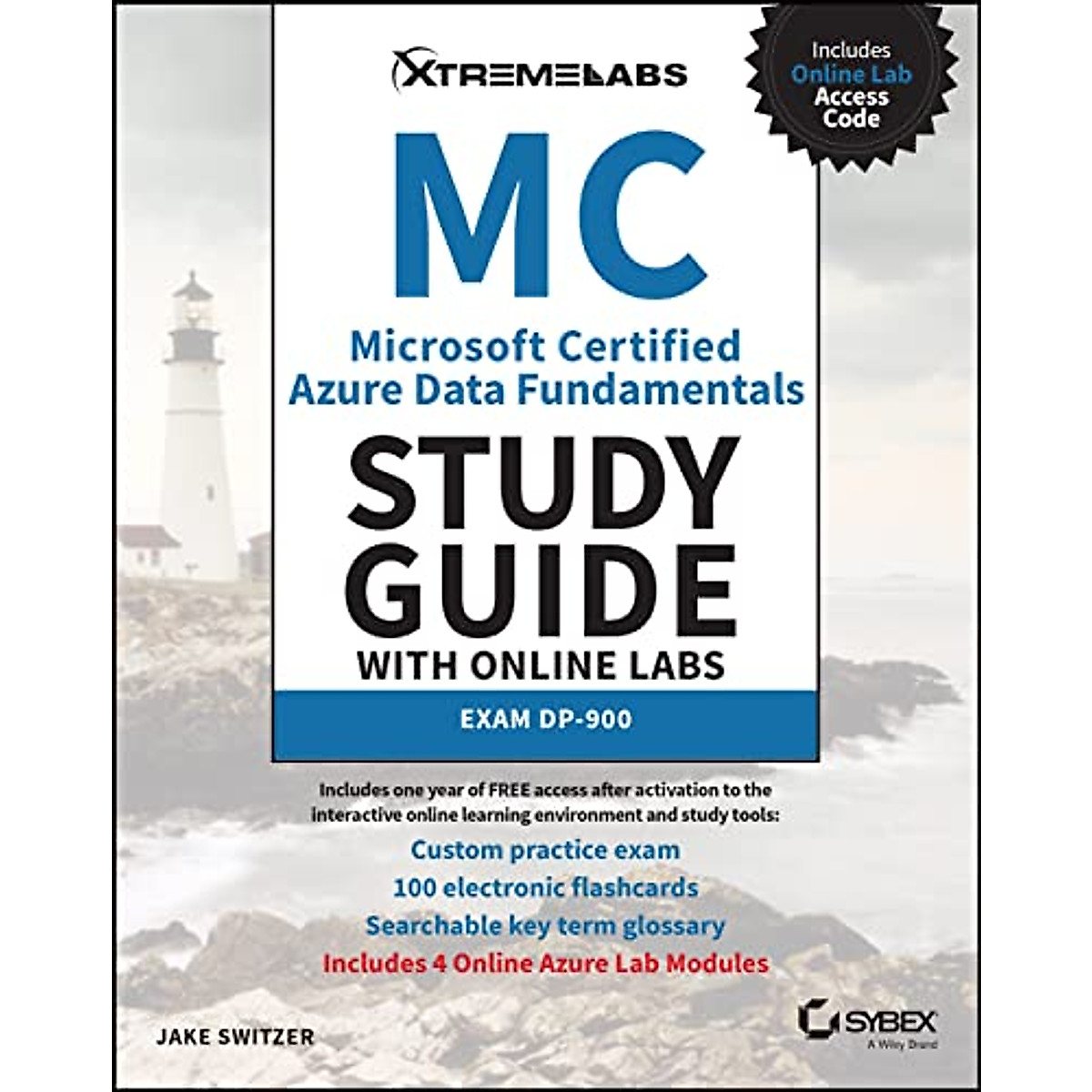 MC Microsoft Certified Azure Data Fundamentals Study Guide with Online Labs: Exam DP-900