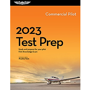 2023 Commercial Pilot Test Prep: Study and prepare for your pilot FAA Knowledge Exam (ASA Test Prep Series)