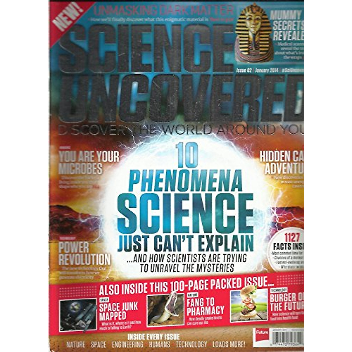 SCIENCE UNCOVERED, DISCOVER THE WORLD AROUND YOU. JANUARY, 2014 ISSUE, 02