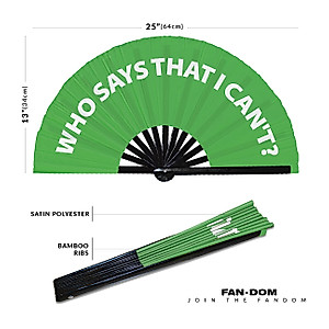 Who Says That I Can't? hand fan foldable bamboo circuit hand fan funny gag slang words expressions statement gifts Festival accessories Rave handheld Circuit event fan Clack fans (Green)
