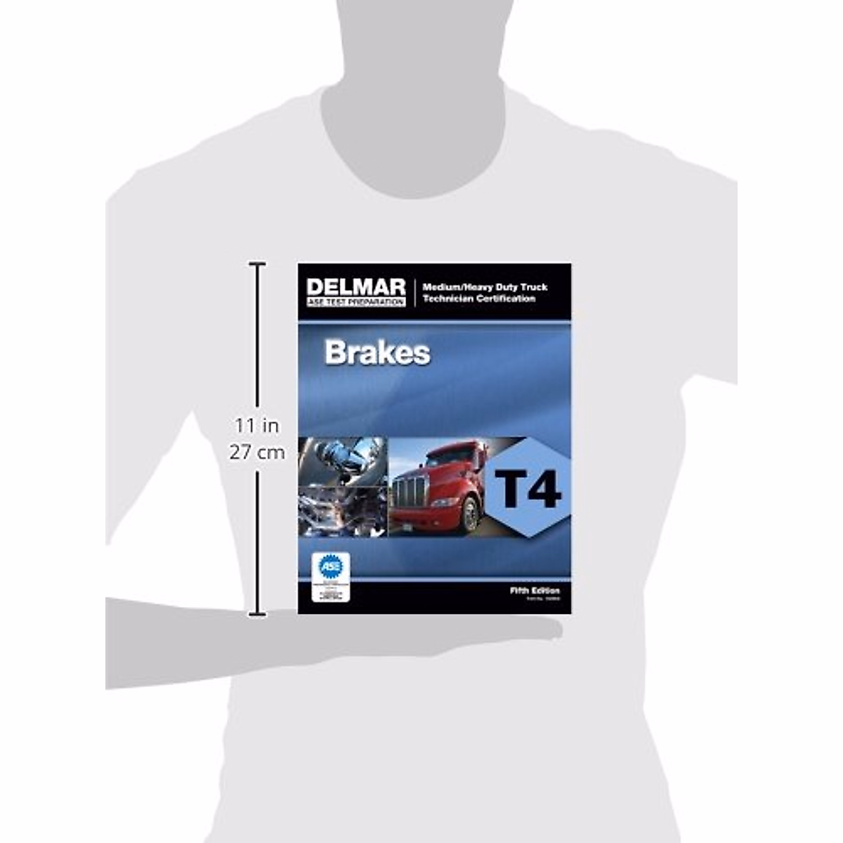 ASE Test Preparation - T4 Brakes (ASE Test Preparation: Medium/Heavy Duty Truck Technician Certification)