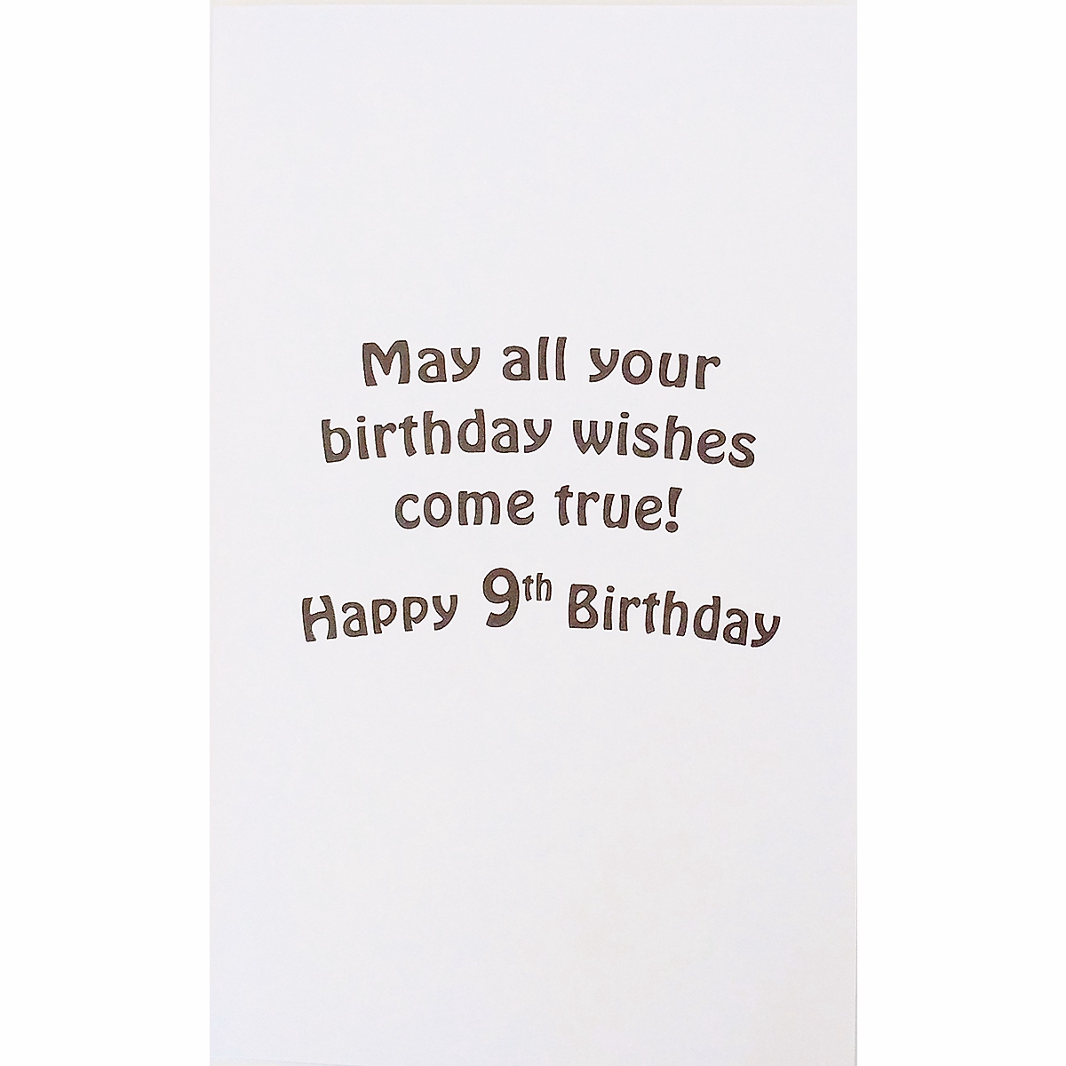 9 Years Old! -"May All Your Birthday Wishes Come True!" - Happy 9th Birthday Greeting Card (Nine/Ninth)