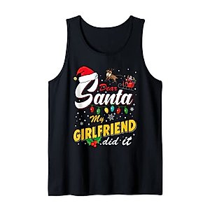 Christmas Naughty List Dear Santa My Girlfriend Did It Tank Top