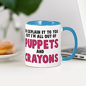 CafePress Out Of Puppets And Crayons Mug Ceramic Coffee Mug, Tea Cup 11 oz