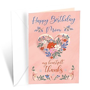 Prime Greetings Heartfelt Birthday Card For Mom (Mother), Made in America, Eco-Friendly, Thick Card Stock with Premium Envelope 5in x 7.75in, Packaged in Protective Mailer