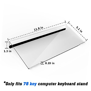 Richboom Acrylic Keyboard Stand for compact Keyboard with 78 keys, Tilted Computer Keyboard Holder with Silicone Strip, Compact, 11.8" Length