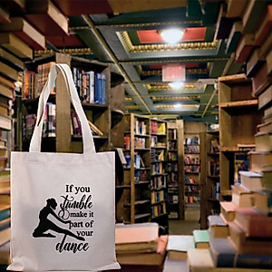 BDPWSS Dancer Tote Bag Dance Recital Gifts If You Stumble Make It Part Of The Dance Inspirational Gift (part of dance TG)