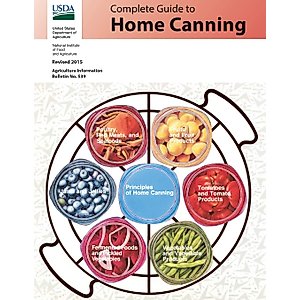 Complete Guide to Home Canning: Revised 2015