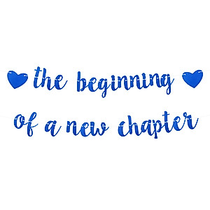 The Beginning of A New Chapter Banner Graduation Engagement Goodbye Party Decorations Retirement Goodbye Party Decorations Congratulations Decorations Party Supplies Blue Glitter