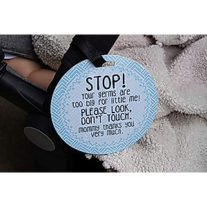 THREE LITTLE TOTS – Blue Stop Please Look Don't Touch Baby Car Seat Sign or Stroller Tag - CPSIA Safety Tested