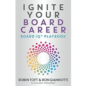 Ignite Your Board Career: Board IQ™ Playbook