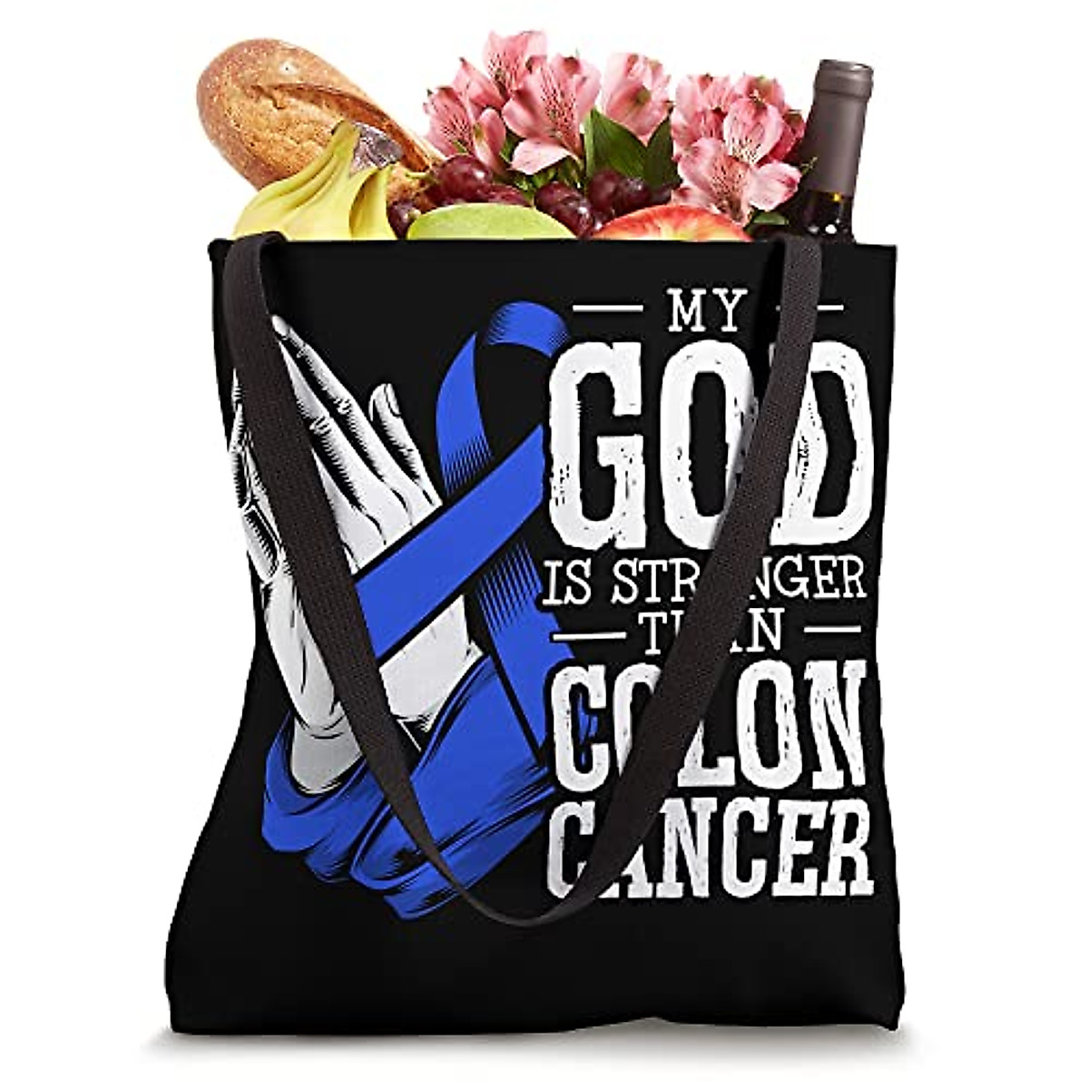 My God Is Stronger Than Colon Cancer Awareness Chrisitan Tote Bag