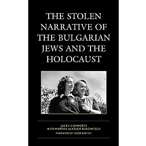 The Stolen Narrative of the Bulgarian Jews and the Holocaust (Lexington Studies in Jewish Literature)