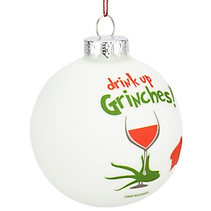 Tree Buddees Drink Up Grinches! Funny Wine Glass Bulb Ornament