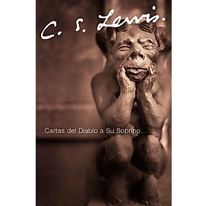 Cartas del Diablo a Su Sobrino (Spanish Edition)
