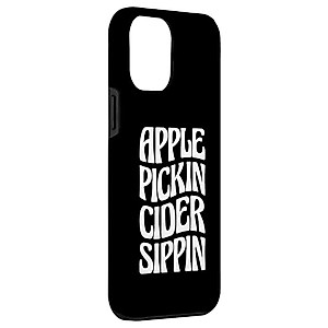 iPhone 14 Pro Max Apple Pickin Cider Sippin Case