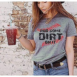 Baseball T Shirt for Women Rub Some Dirt On It Baseball Graphic Shirts Letter Printed Softball Tees Casual Sports Tops（Medium,Grey