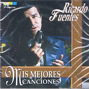 Ricardo Fuentes - Mis Mejores Canciones (Audio Cd)