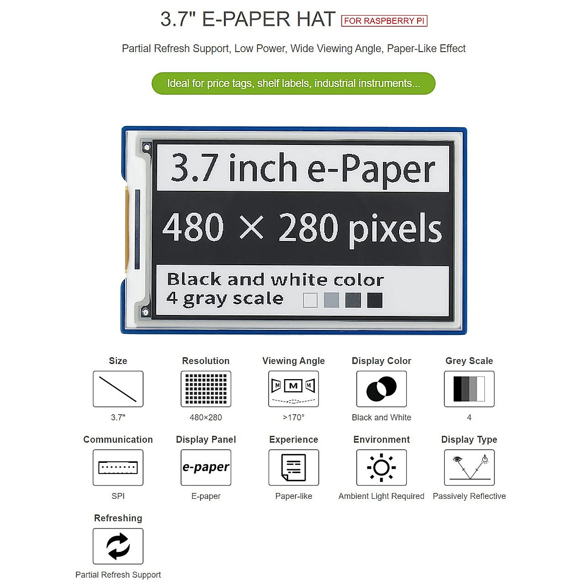 waveshare 3.7inch E-Paper E-Ink Display HAT Compatible with Raspberry Pi4B/3B+/3B/2B/B+/A+/Zero/Zero W/WH/Zero 2W 480×280 Pixels Black/White 4 Grey Scales SPI Interface Supports Partial Refresh