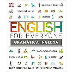 English For Everyone Gramática Inglesa: Guía completa de referencia visual (DK English for Everyone) (Spanish Edition)