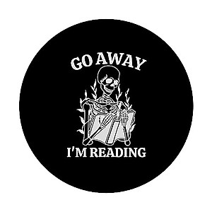 Go Away I'm Reading, Skeleton Book PopSockets Standard PopGrip