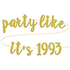 Party Like It's 1993 Banner, 31th Birthday Anniversary Party Decorations, Back in 1993 Birthday Decor, Pre-Strung, Gold Glitter