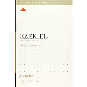 Ezekiel: A 12-Week Study (Knowing the Bible)