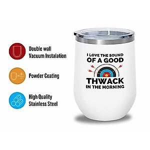 Archery White Wine Tumbler 12oz - Thwack in the morning - Archery Shot Trainer Crossbow Compound Bow Hunting Arrow