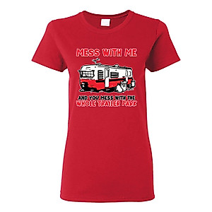 Mess with Me & You Mess with The Whole Trailer Park Cars and Trucks Womens Graphic T-Shirt, Red, 3X-Large