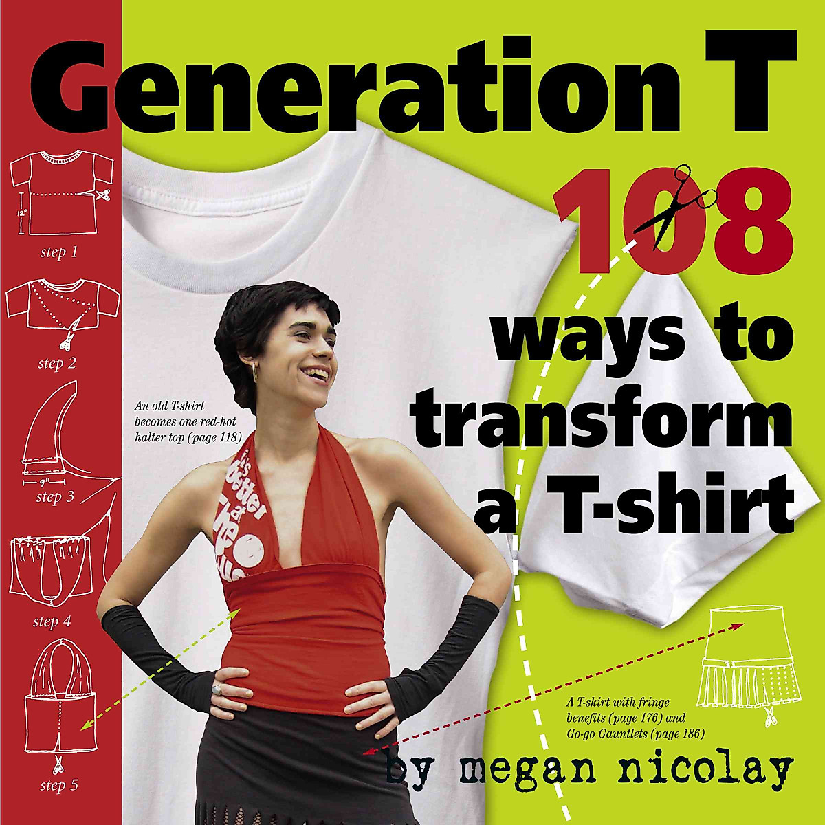 Generation T 101 Ways to Transform a T-Shirt by Nicolay, Megan ( Author ) ON Feb-24-2006, Paperback